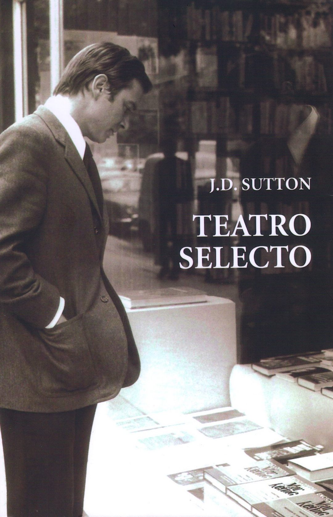 Teatro Selecto de J.D. Sutton | Instituto Alicantino de Cultura Juan ...
