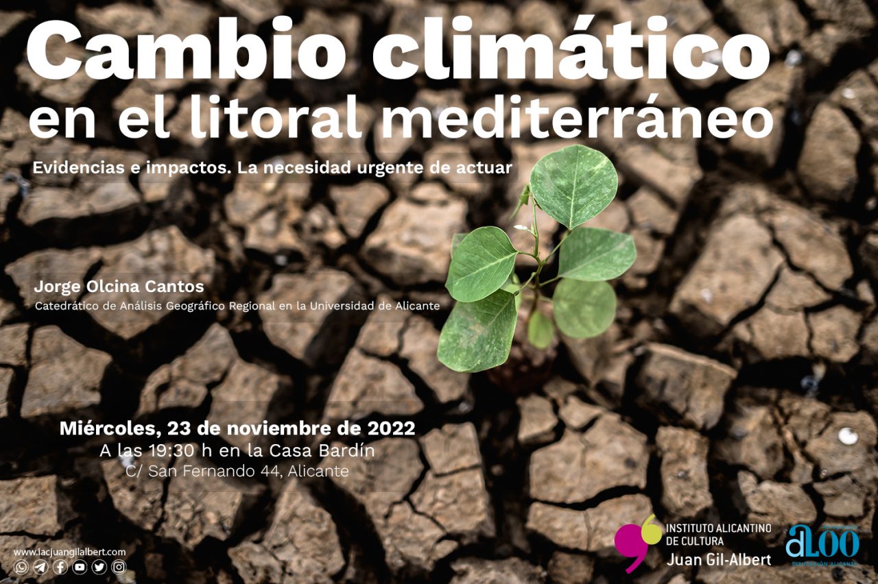 Conferencia "Cambio climático en el litoral mediterráneo: evidencias e impactos. La necesidad ...